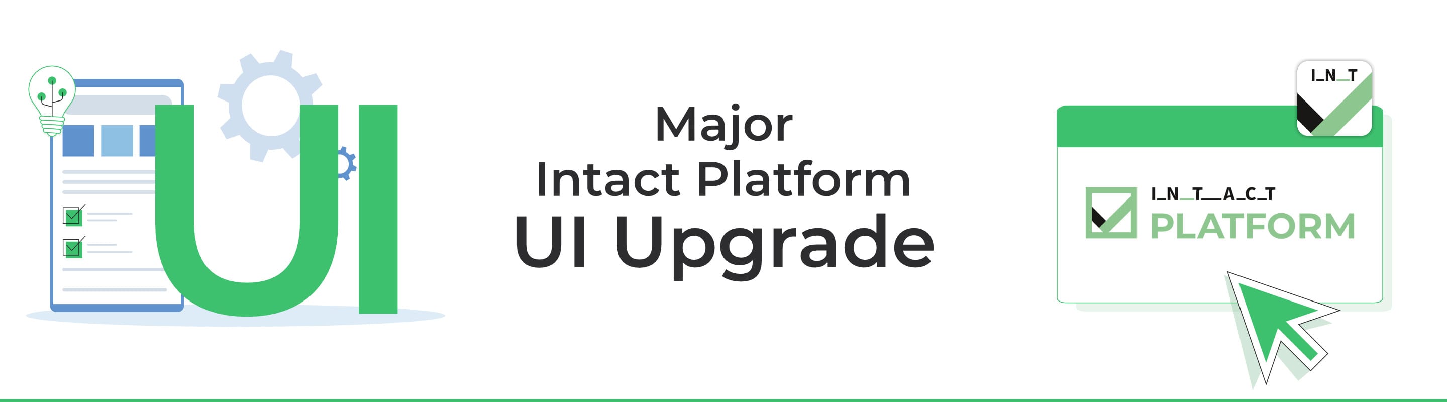Intact Platform: Major UI Upgrade | Intact