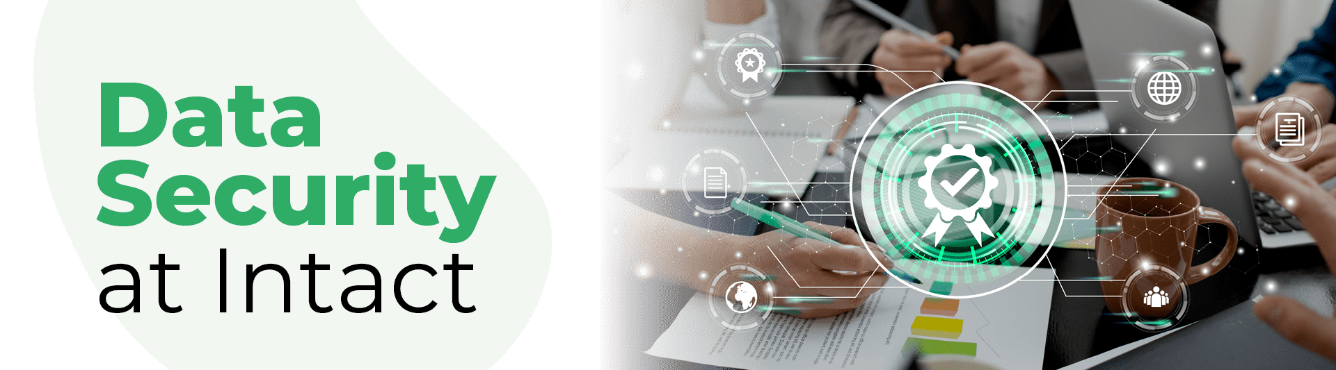 Data Security at Intact | Hosting, ISO 27001 & More | Intact