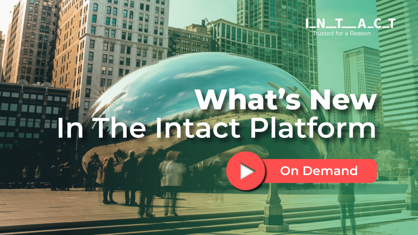 What’s New in the Intact Platform On-Demand Webinar | Intact
