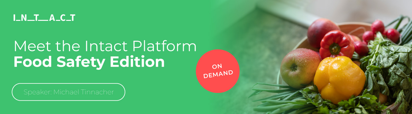 Meet the Intact Platform - Food Safety Edition | Intact