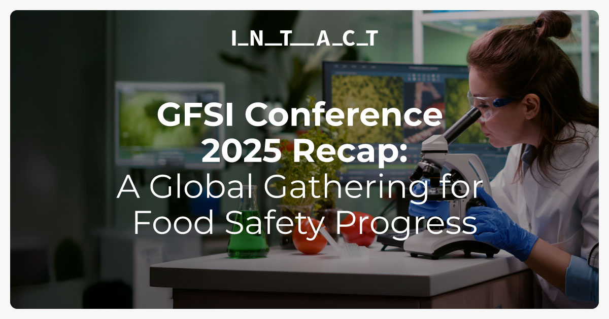 GFSI 2025: Insights on Food Safety & Audit Innovation | Intact