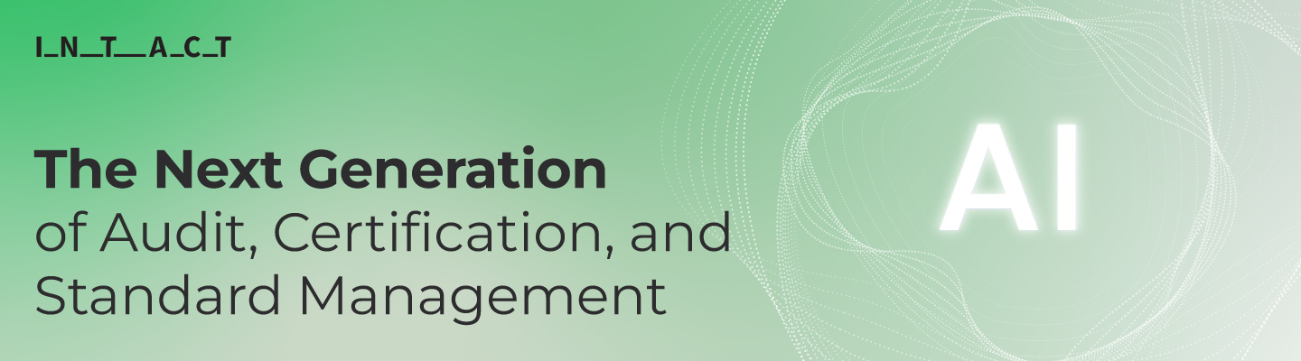 The Future of Audit, Certification & Standards | Intact