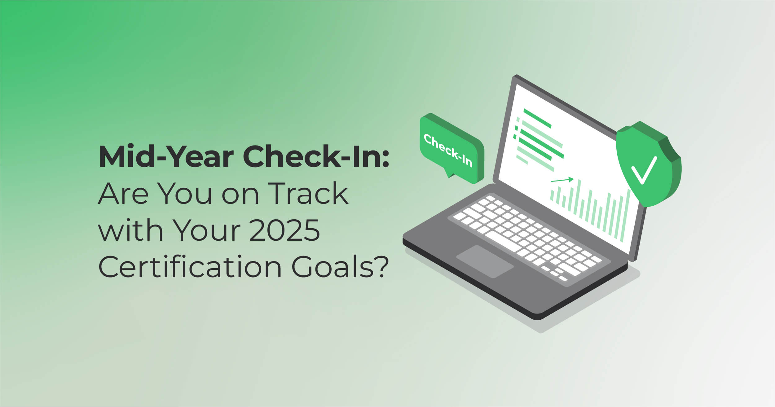 Mid-Year Certification Check-In 2025 | Intact