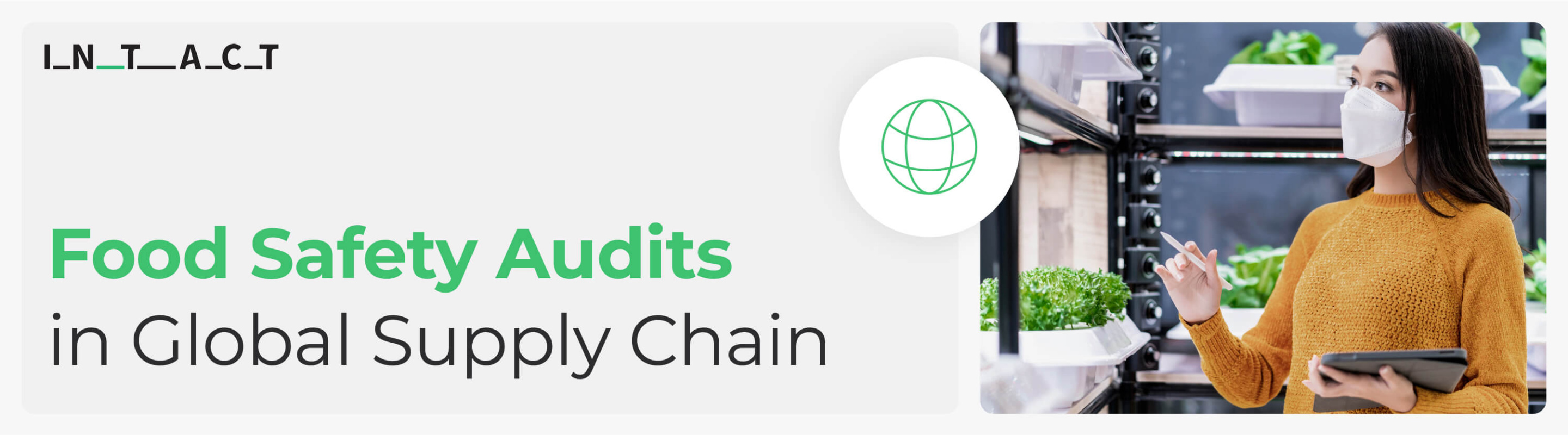 Scaling Global Food Safety Audits Efficiently | Intact